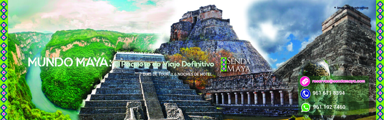 TOUR POR EL MUNDO MAYA | Tours y Viajes a Chiapas y Mundo Maya.